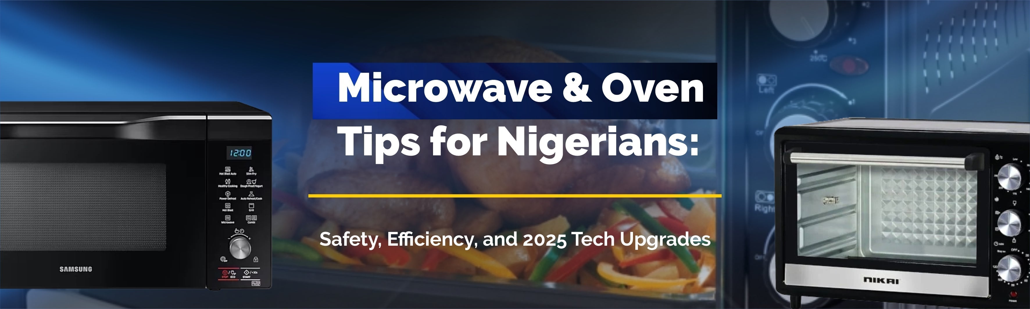 Microwave & Oven Tips for Nigerians: Safety, Efficiency, and 2025 Tech ...
